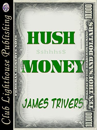 Hush Money by James Trivers | Goodreads
