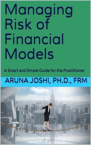 Managing Risk of Financial Models: A Smart and Simple Guide for the ...