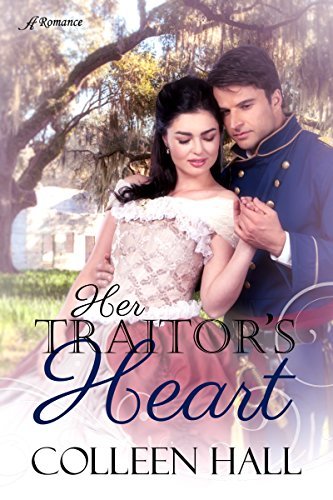 Her Traitor's Heart (The Frontier Hearts Saga Book 1) by Colleen Hall ...
