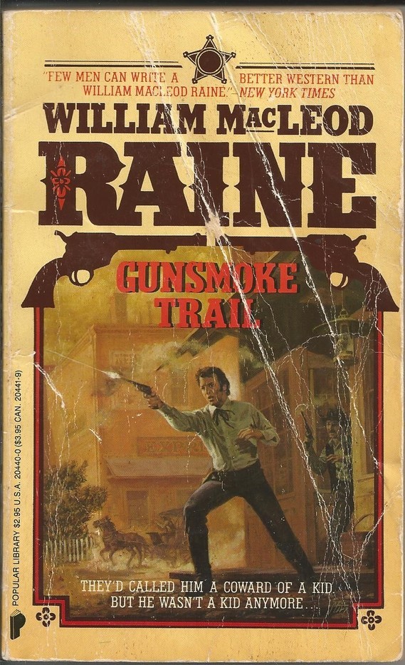 Gunsmoke Trail by William MacLeod Raine | Goodreads