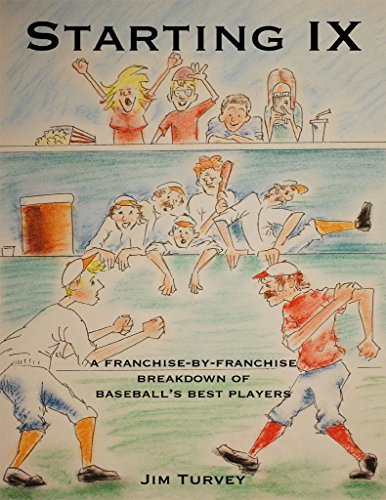Starting IX: A Franchise-by-Franchise Breakdown of Baseball's Best ...