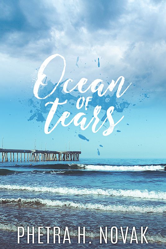Ocean of Tears by Phetra H. Novak | Goodreads