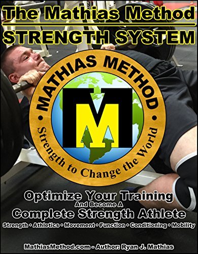 The Mathias Method STRENGTH SYSTEM: Your Ultimate Strength Training ...