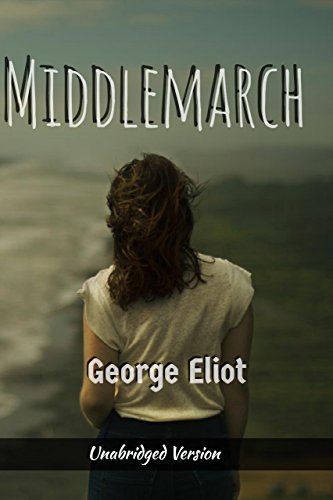 MiddleMarch(annotated)(English Version): With Detailed Summary and ...