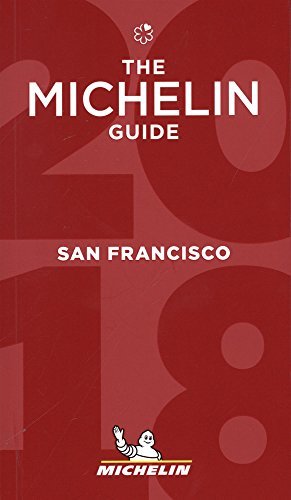 MICHELIN Guide San Francisco 2018: Restaurants by Michelin | Goodreads
