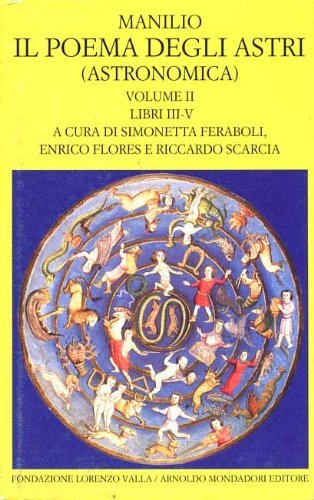 Poema Degli Astri (Astronomica), Volume #2 by Marcus Manilius | Goodreads
