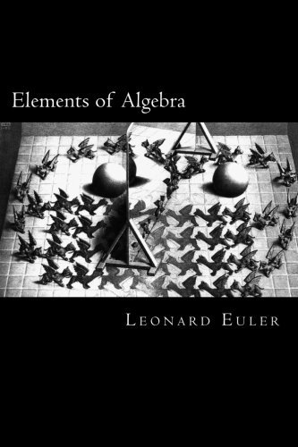 Elements of Algebra by Leonard Euler | Goodreads
