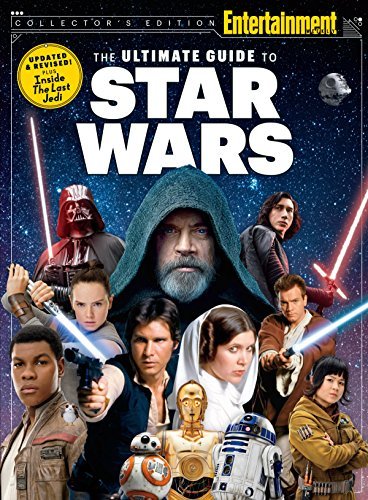 ENTERTAINMENT WEEKLY The Ultimate Guide to Star Wars Updated & Revised ...