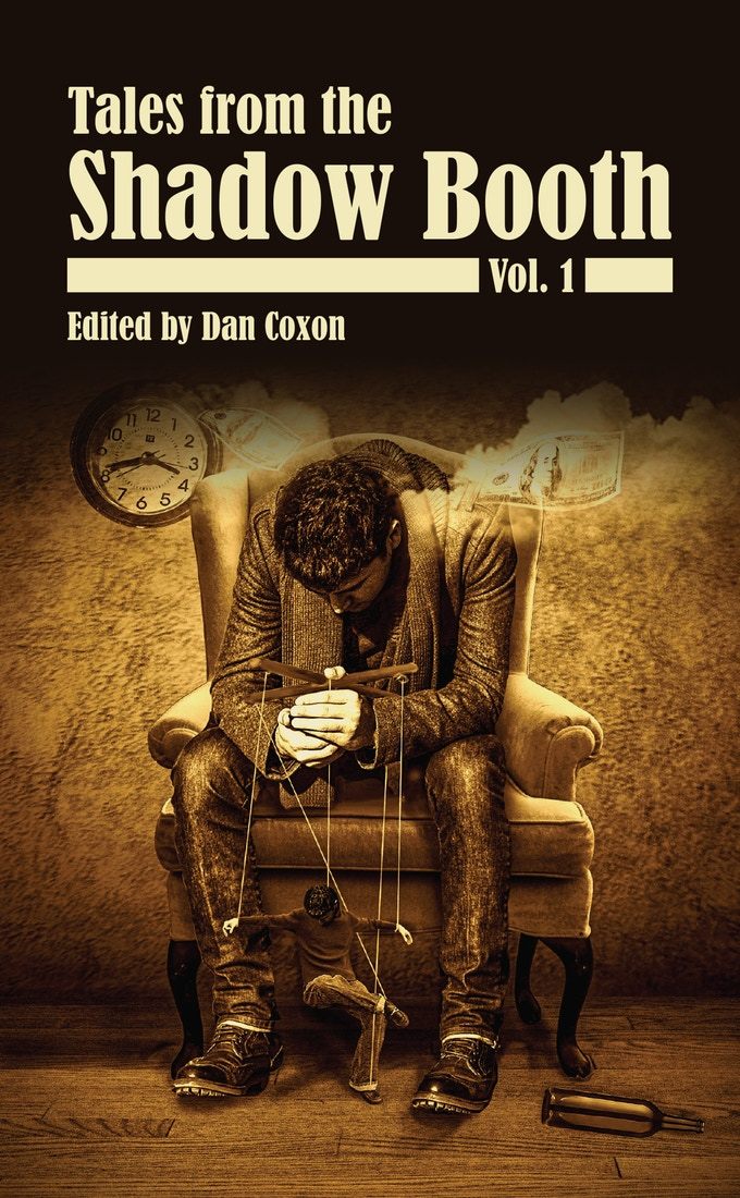 Tales From the Shadow Booth, Vol. 1 by Dan Coxon | Goodreads