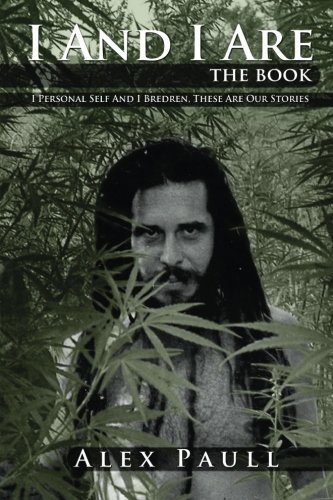I And I Are The Book: I personal self and I Bredren, these are our ...