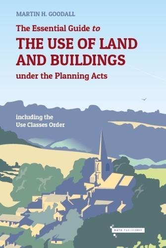 Essential Guide to the use of Land and Buildings under the P by Martin ...