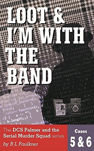 Loot / I'm With The Band by B.L. Faulkner | Goodreads