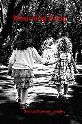 Mourning Song by Glenda Stewart Langley | Goodreads