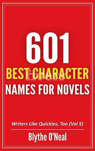 601 BEST CHARACTER NAMES FOR NOVELS by Blythe O'Neal | Goodreads