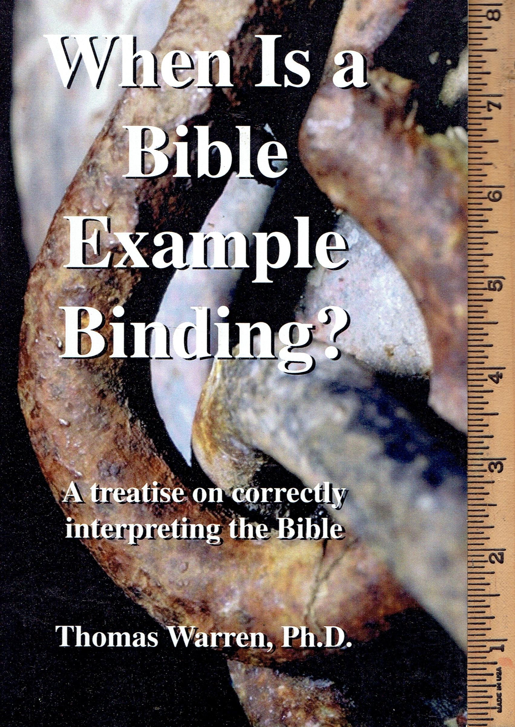When is an Example Binding? by Thomas B. Warren | Goodreads