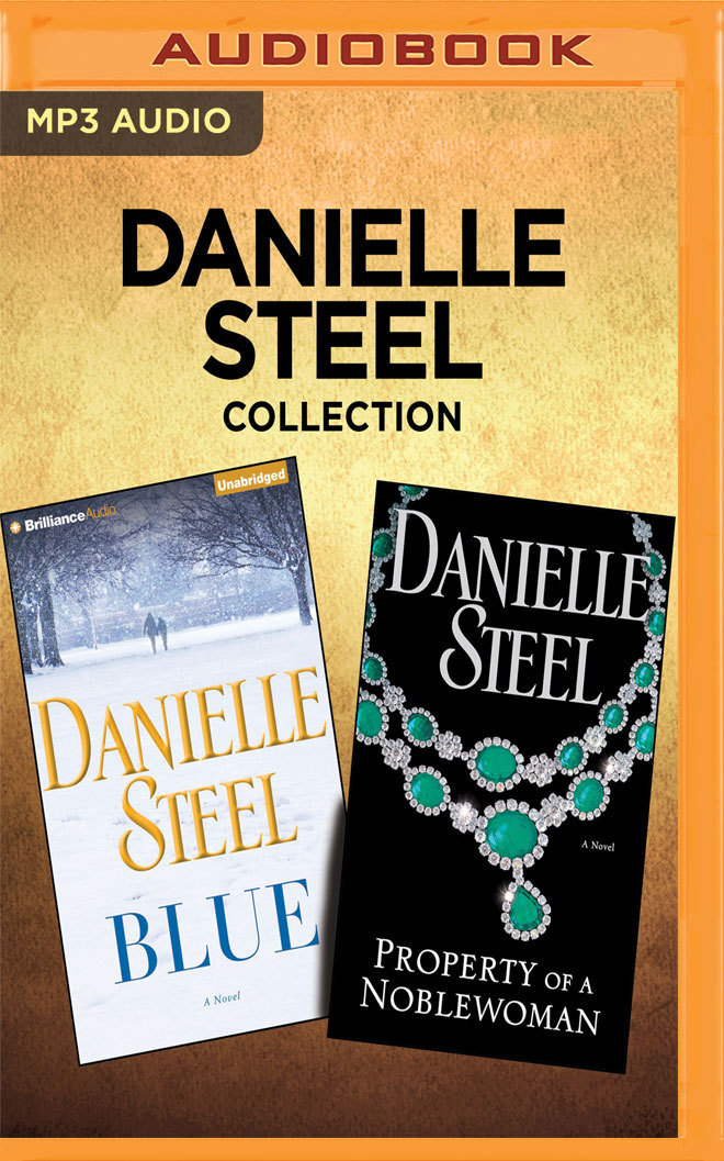 Danielle Steel Collection: Blue / Property of a Noblewoman by Danielle ...