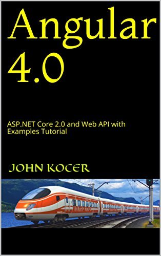 Angular 4.0: ASP.NET Core 2.0 and Web API with Examples Tutorial by ...