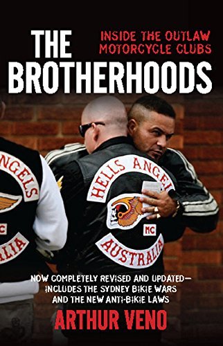 The Brotherhoods: Inside the outlaw motorcycle clubs by Arthur Veno ...