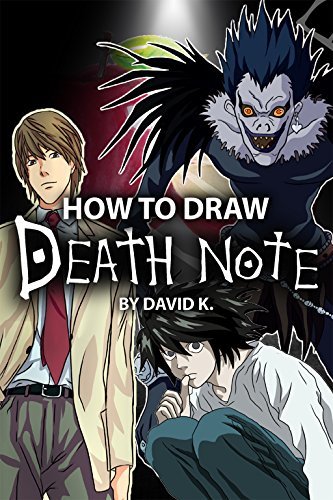 How to Draw Death Note: The Step-by-Step Death Note Drawing Book by ...