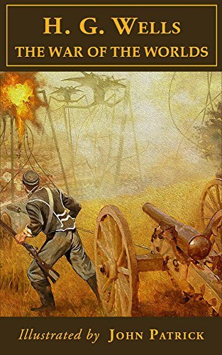 The War of the Worlds (Illustrated) by H.G. Wells | Goodreads