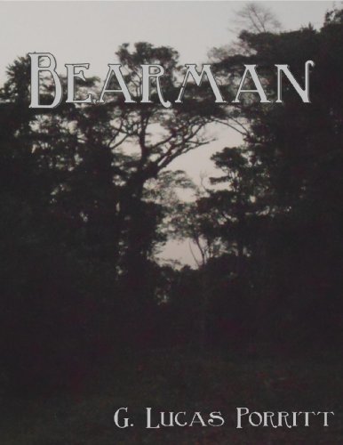 Bearman by G. Lucas Porritt | Goodreads