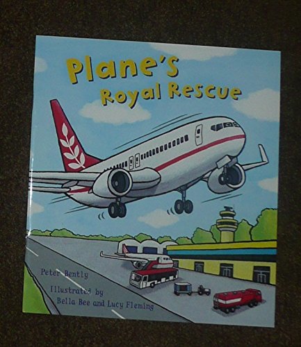 Plane's Royal Rescue by Peter Bently | Goodreads
