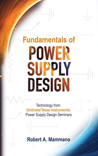 Fundamentals of Power Supply Design by Robert A. Mammano | Goodreads