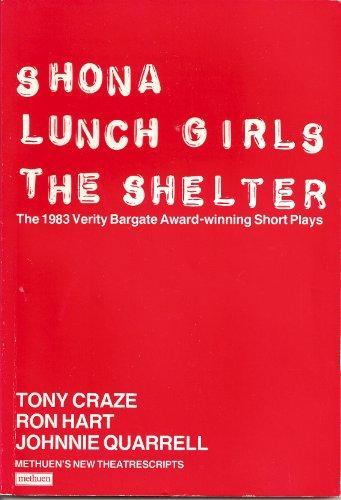 Shona, Lunch Girls, The Shelter by Tony Craze | Goodreads
