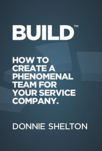 Build: How to build a phenomenal team for your service company by ...