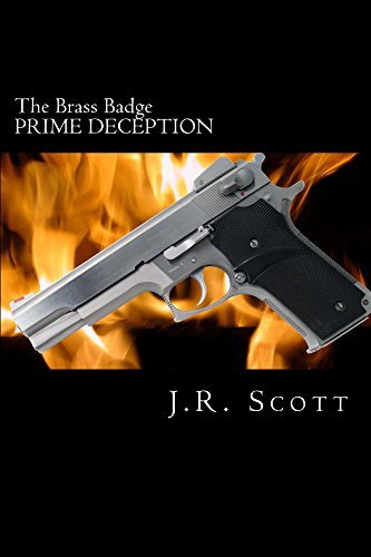 Prime Deception (The Brass Badge #2) by J.R. Scott | Goodreads
