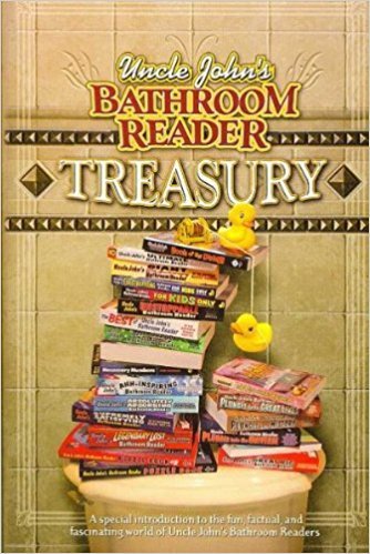 Uncle John's Bathroom Reader Treasury by Bathroom Readers' Institute ...
