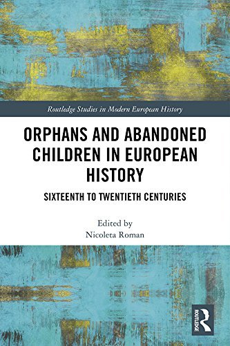 Orphans and Abandoned Children in European History: Sixteenth to ...