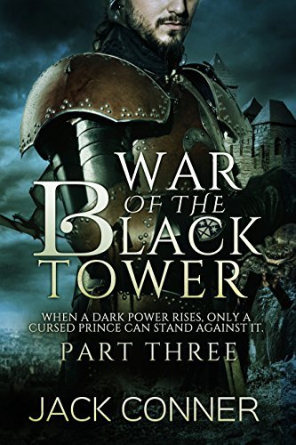 The War of the Black Tower: Part Three: Lord of Flame by Jack Conner | Goodreads
