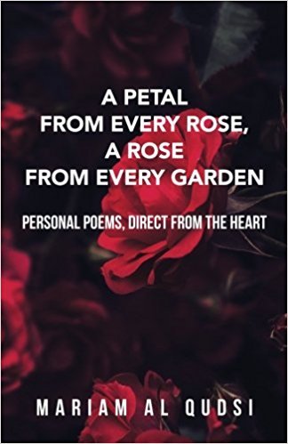 A Petal from Every Rose, A Rose from Every Garden: Personal Poems ...