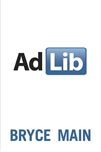 Ad Lib by Bryce Main | Goodreads