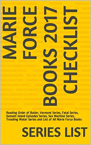 Marie Force Books 2017 Checklist: Reading Order of Butler, Vermont ...
