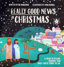 The Really Good News of Christmas by Dai Woolridge | Goodreads