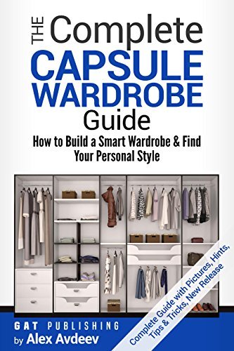 The Complete Capsule Wardrobe Guide: How to Build a Smart Wardrobe ...