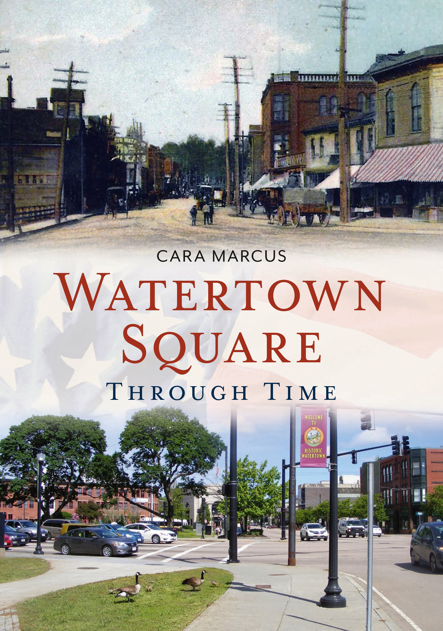 Watertown Square Through Time (America Through Time) by Cara Marcus ...