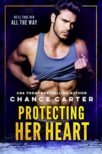 Protecting Her Heart by Chance Carter | Goodreads