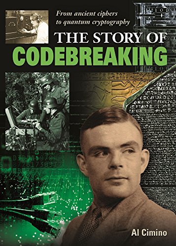 The Story of Codebreaking by Al Cimino | Goodreads