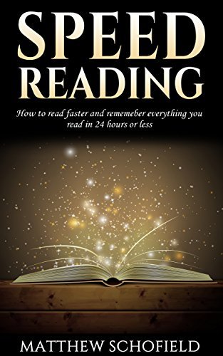 Speed Reading: Learn how to read faster and remember everything you ...