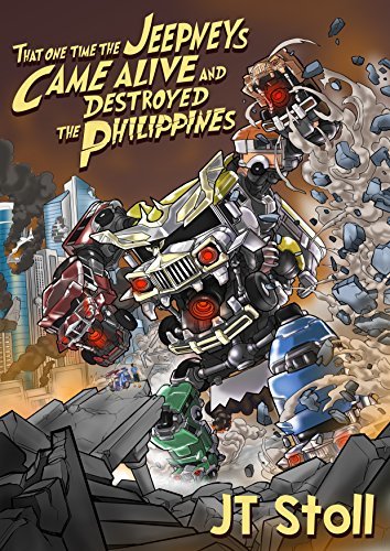 That One Time the Jeepneys Came Alive and Destroyed the Philippines by ...