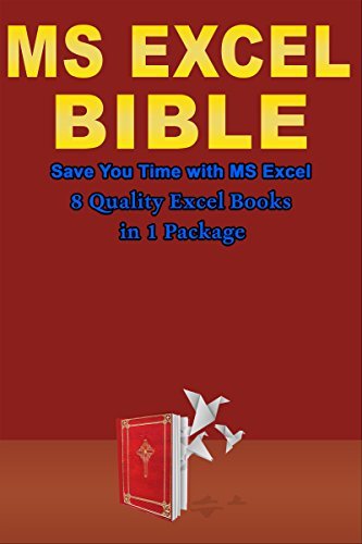 MS Excel Bible: Save Your Time With MS Excel!: 8 Quality Excel Books in ...