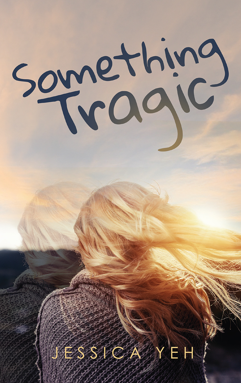 Something Tragic by Jessica Yeh | Goodreads