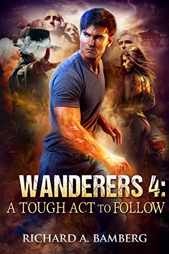 Wanderers 4: A Tough Act to Follow (The Wanderers) by Richard Bamberg ...