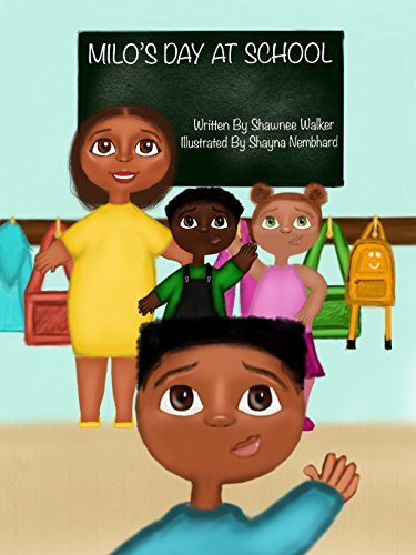 Milo's Day At School by Shawnee Walker | Goodreads
