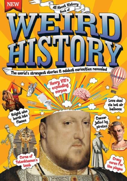 All About History Book of Weird History by All About History Magazine ...