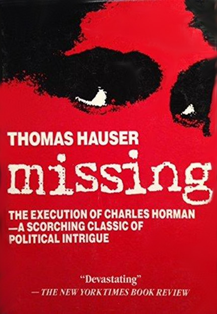 Missing, The Execution of Charles Horman by Thomas Hauser | Goodreads