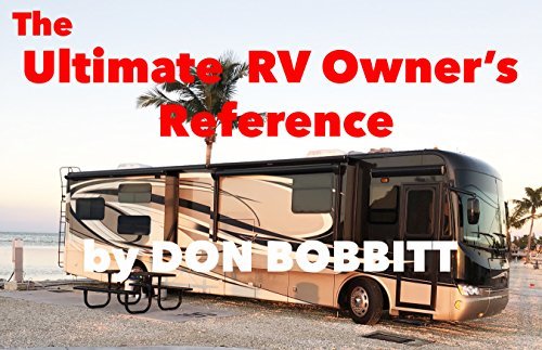 The Ultimate RV Owners Reference by Donald Bobbitt | Goodreads